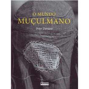 O mundo muculmano peter demant | Pontofrio