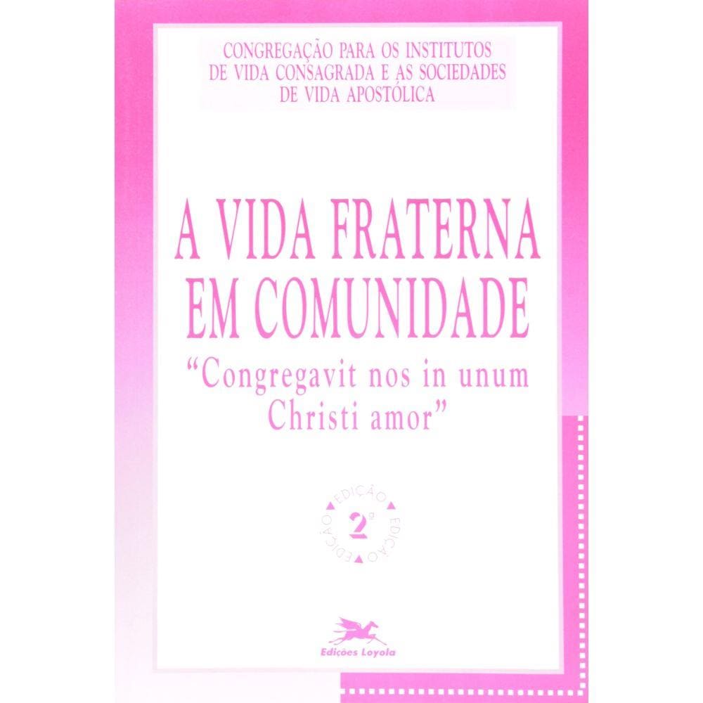 Vida fraterna em comunidade a 135 1 paulinas | Pontofrio Vida fraterna em comunidade a 135 1 paulinas | Pontofrio