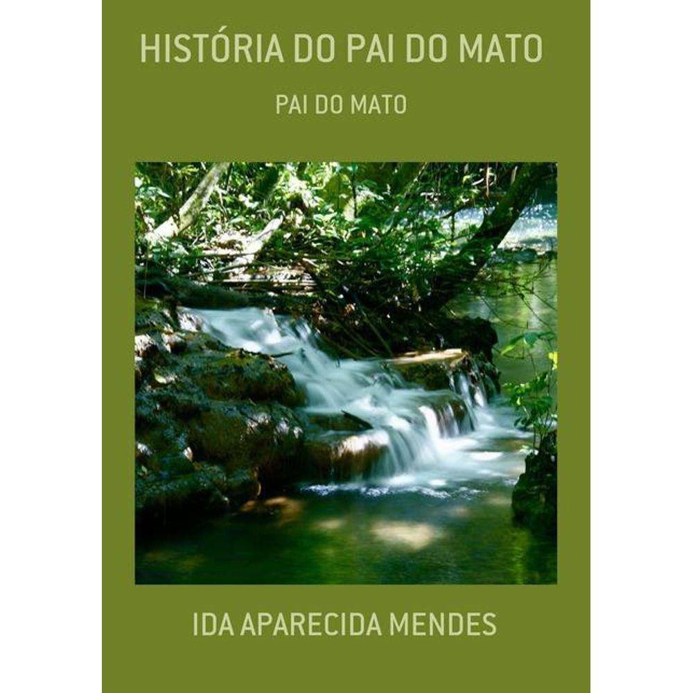 Pai do mato lenda | Pontofrio