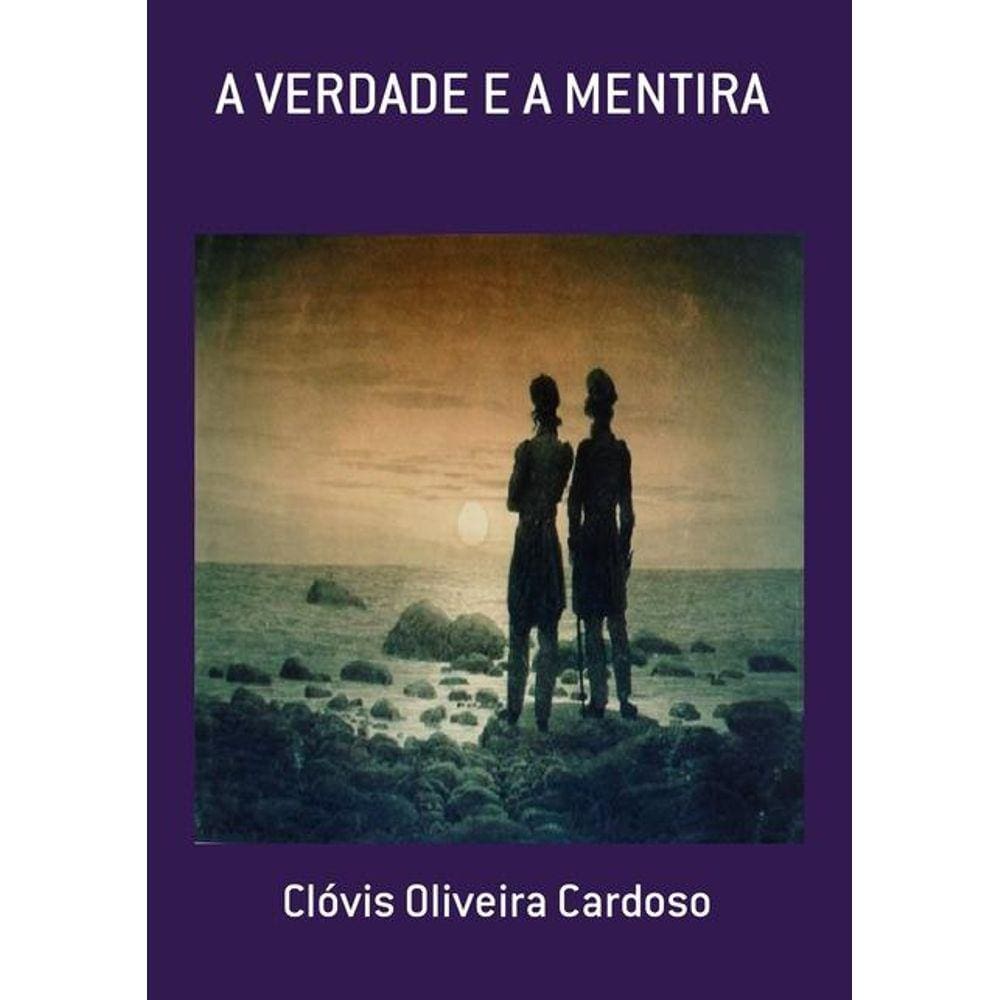 A verdade e a mentira | Pontofrio