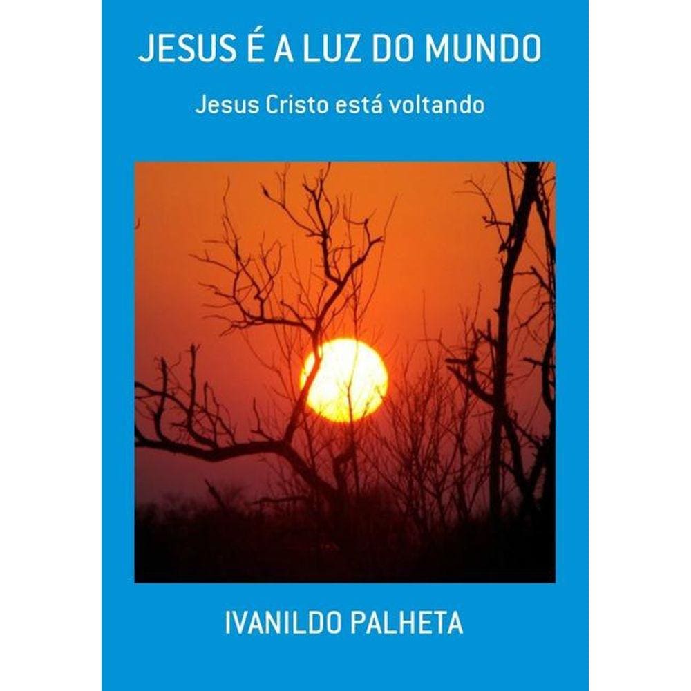 Jesus luz do mundo | Pontofrio