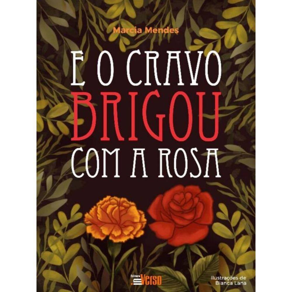 O cravo brigou com a rosa | Pontofrio