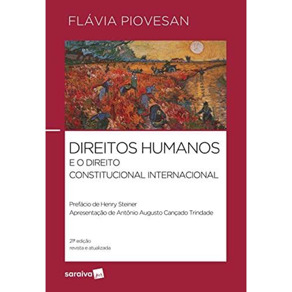 Direitos humanos e justica internacional flavia piovesan | Black Friday ...