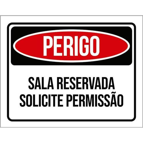 Placa Perigo Sala Reservada Solicite Permissão | Ponto