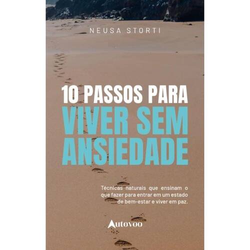 10 passos para viver sem ansiedade: técnicas naturais | Ponto