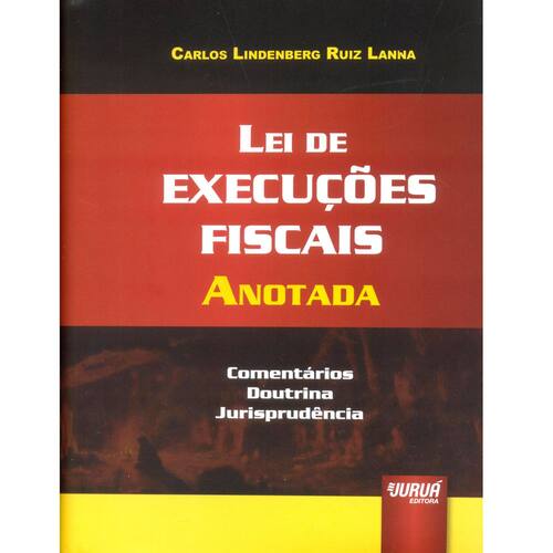 Livro - Lei de Execuções Fiscais: Anotada - Carlos | Ponto