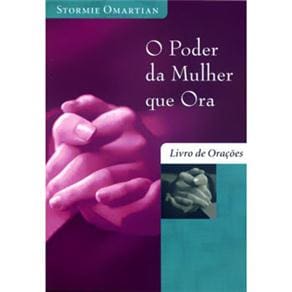 O poder da mulher que ora livro de oracoes | Pontofrio