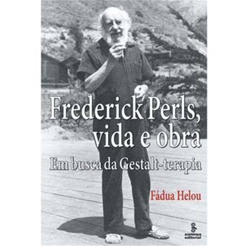 Livro - Frederick Perls, Vida e Obra: em | Ponto